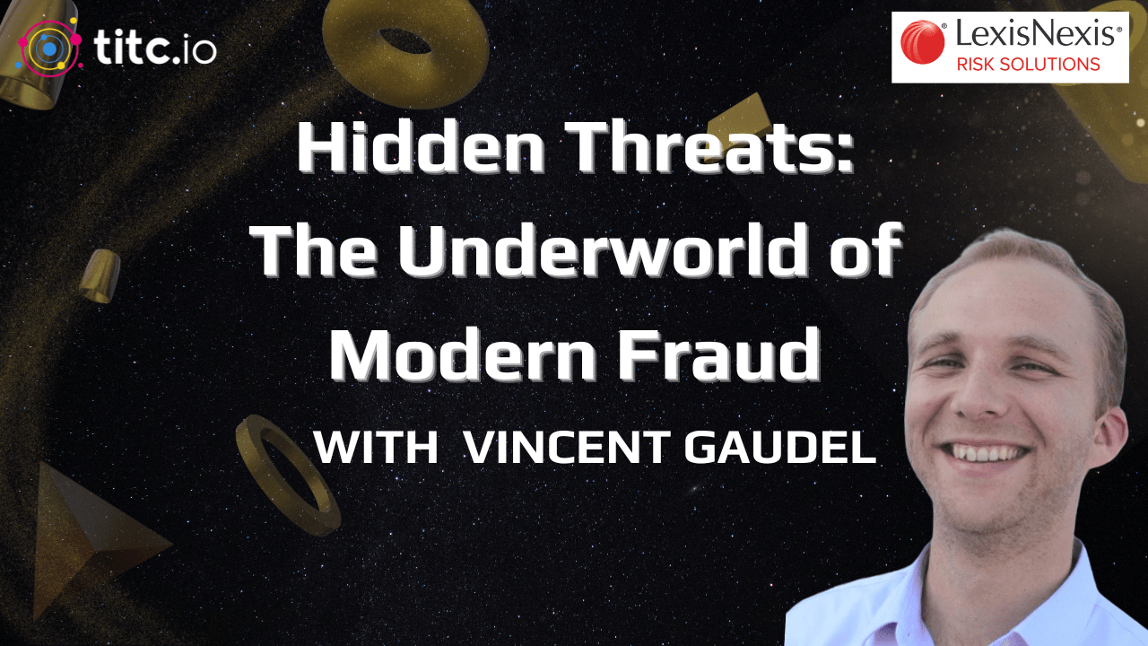 Hidden Threats: The Underworld of Modern Fraud with Vincent Gaudel